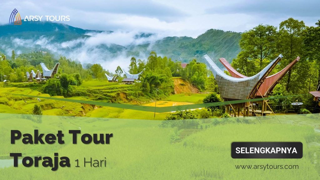 Paket Tour 1 Hari Toraja – Wisata Singkat & Nyaman di Toraja